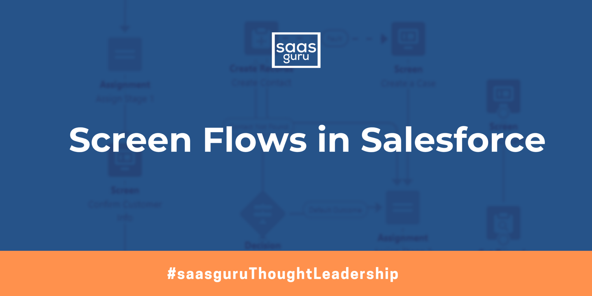 Salesforce Flow Use Cases: Improve User Experience - Blog | saasguru