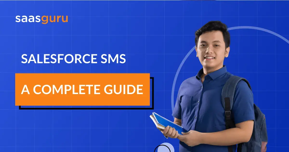 Salesforce SMS – A Complete Guide – saasguru