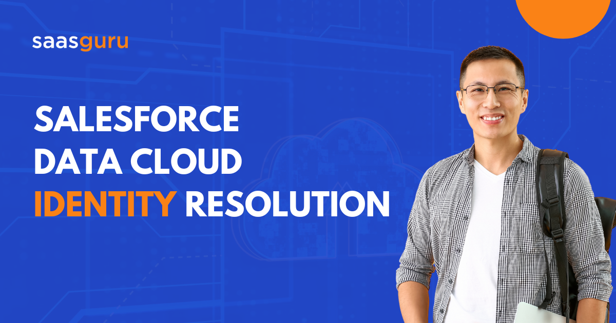 Salesforce Data Cloud – Identity Resolution Salesforce Data Cloud – Identity Resolution